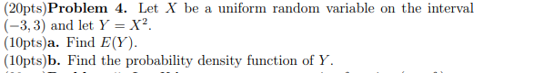 Solved (20pts)Problem 4. Let X be a uniform random variable | Chegg.com