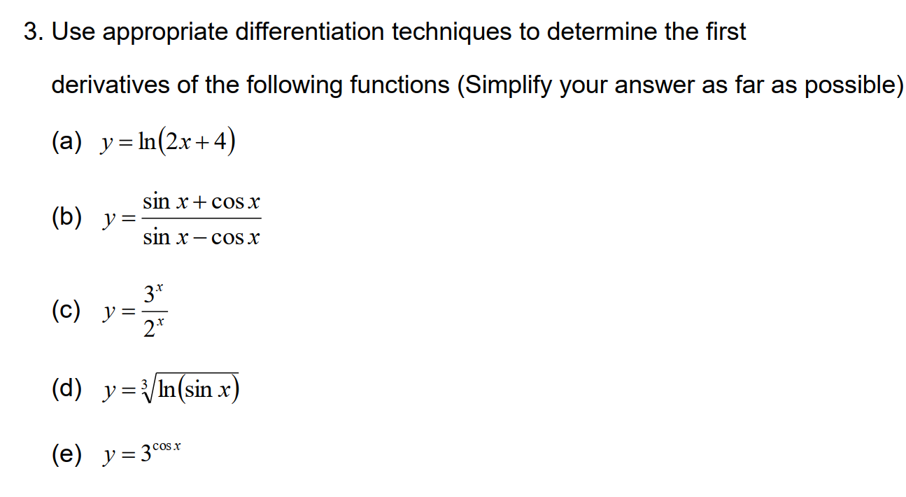 Solved 3. Use appropriate differentiation techniques to | Chegg.com