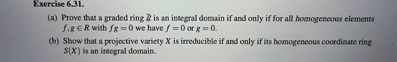 Solved (a) Prove that a graded ring 秒 is an integral domain | Chegg.com
