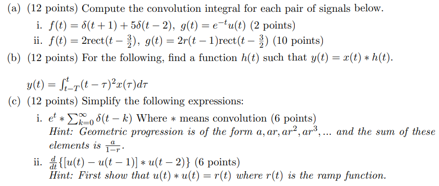 Solved (a) (12 ﻿points) ﻿Compute the convolution integral | Chegg.com