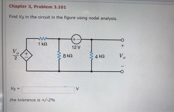 Solved Chapter 3, Problem 3.101 Find Vo in the circuit in | Chegg.com