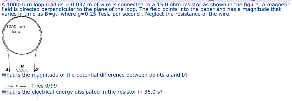 Solved A 1000-turn loop (radius0.037 m of wire is connected | Chegg.com