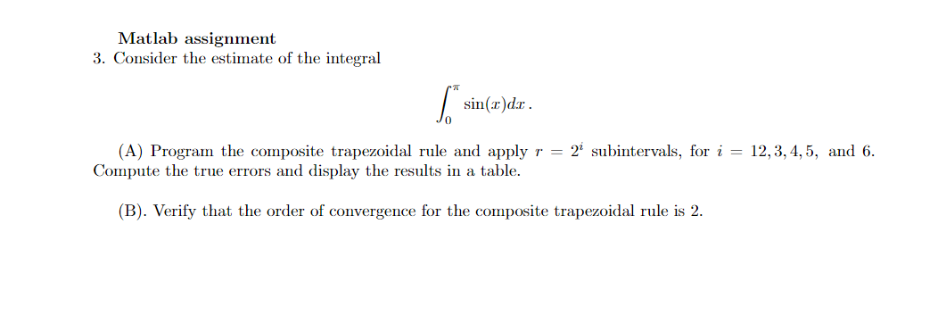 Solved Matlab assignment 3. Consider the estimate of the | Chegg.com
