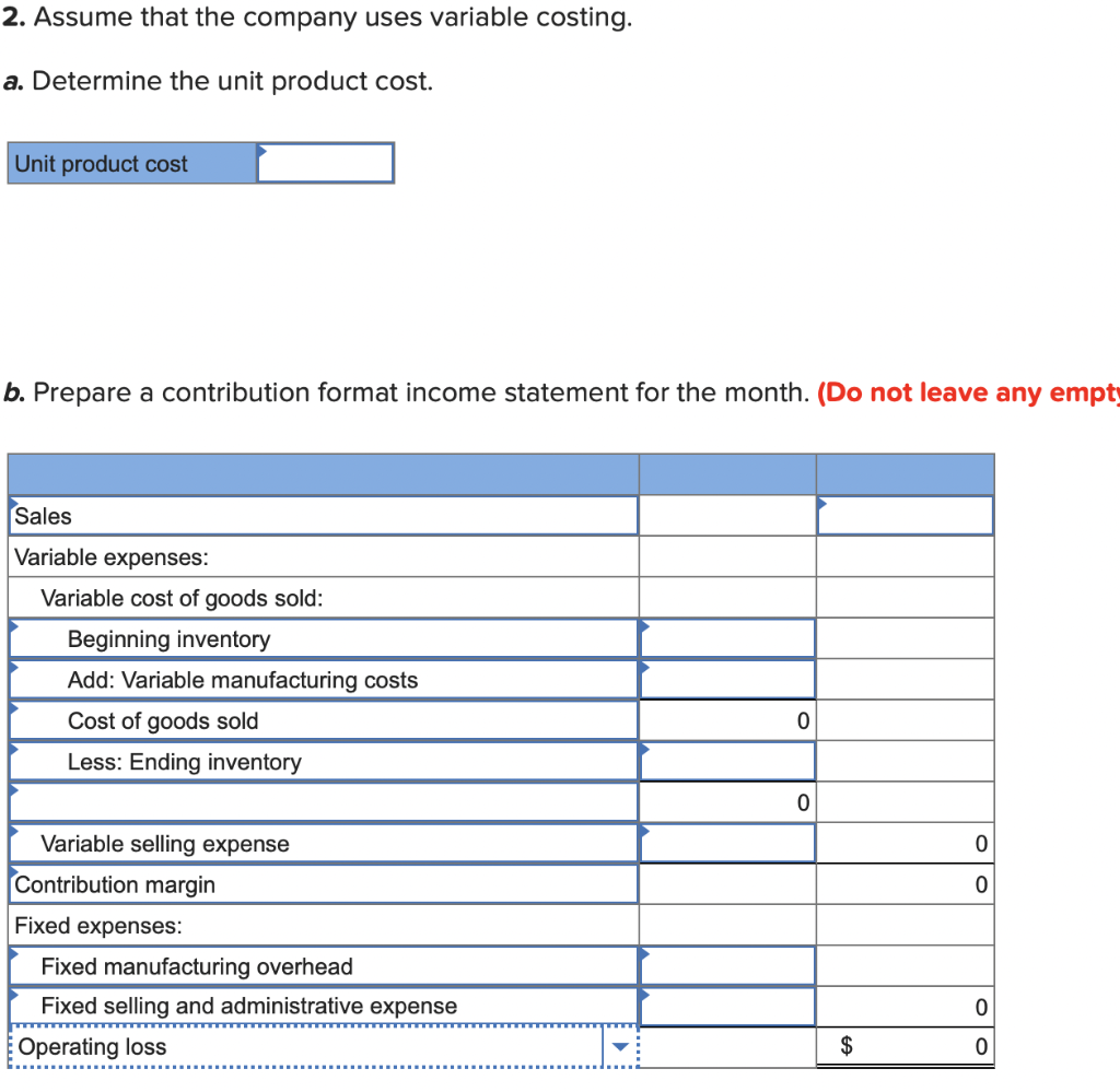 Solved 2. Assume that the company uses variable costing. a. | Chegg.com