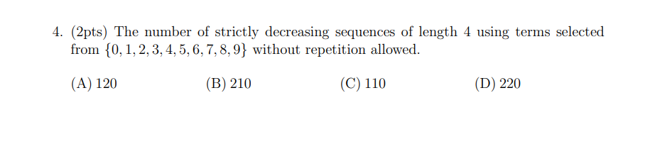 Solved 4. (2pts) The number of strictly decreasing sequences | Chegg.com