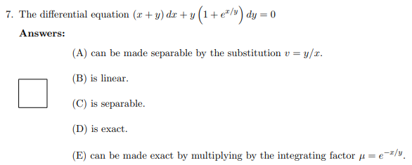 Solved 7. The differential equation (x+y)dx+y(1+ex/y)dy=0 | Chegg.com