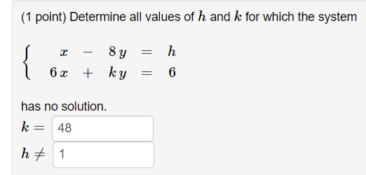 Solved (1 point) Determine all values of h and k for which | Chegg.com