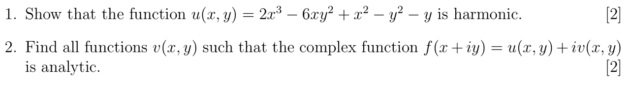 Solved 1. Show that the function u(x,y)=2x3−6xy2+x2−y2−y is | Chegg.com
