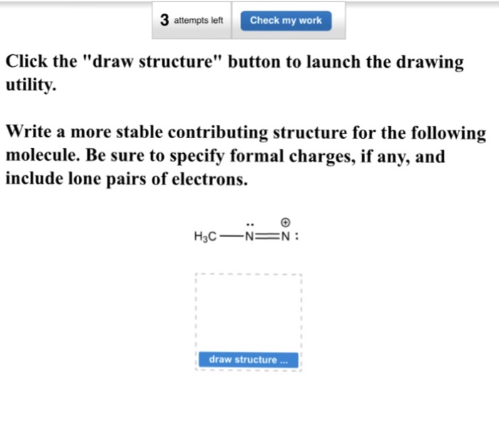 Solved Write a more stable contributing structure for the | Chegg.com