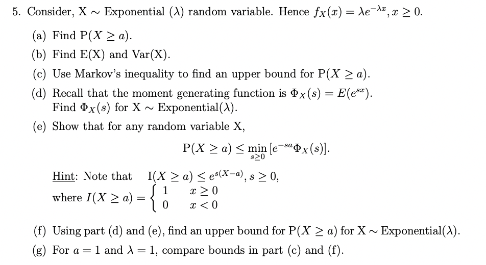 Solved 5. Consider, X∼ Exponential (λ) random variable. | Chegg.com