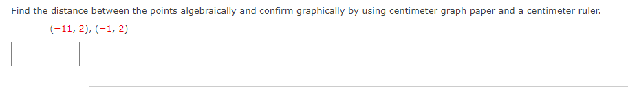 Solved Find the distance between the points algebraically | Chegg.com