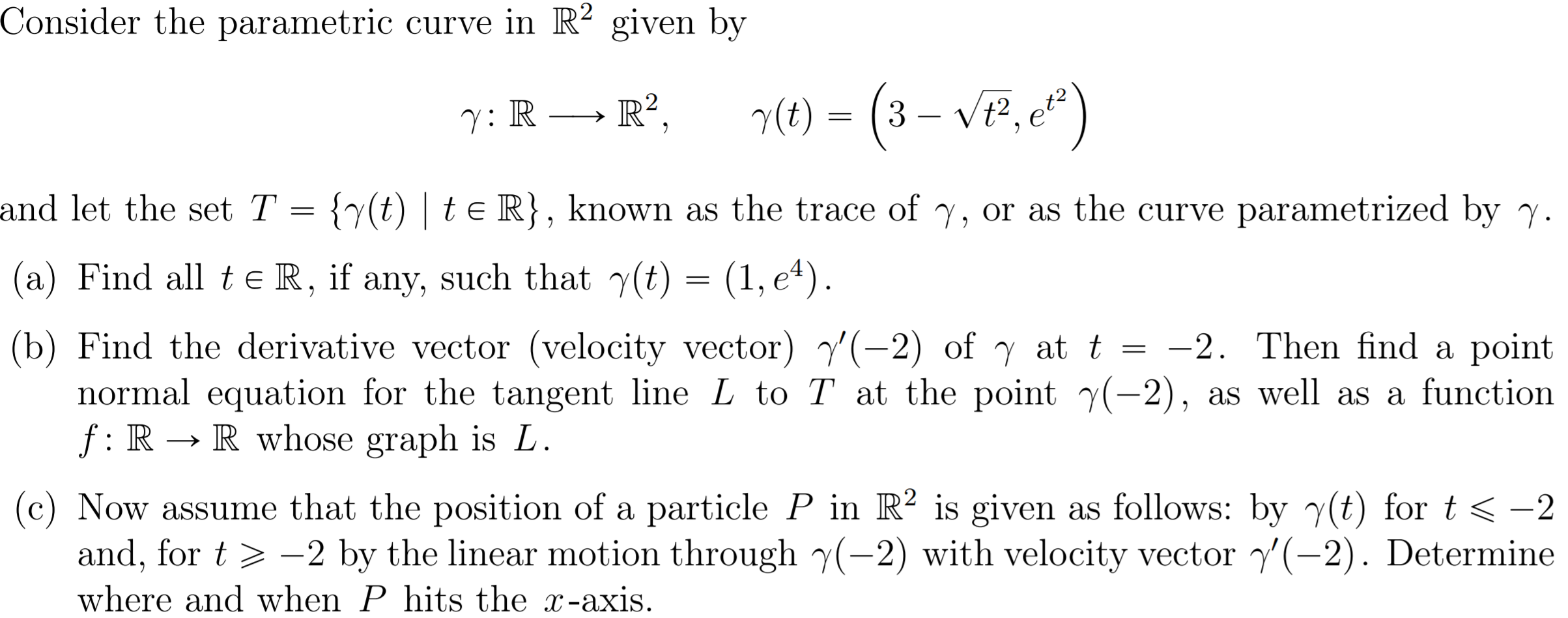 Solved Consider the parametric curve in R2 given by 7:R R2, | Chegg.com