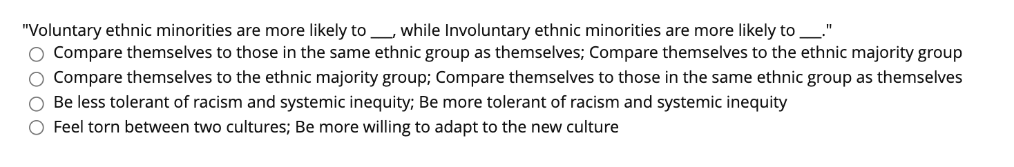 Solved "Voluntary ethnic minorities are more likely to while | Chegg.com