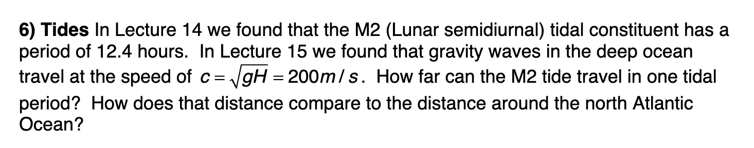 Solved Tides In Lecture 14 ﻿we found that the M2 (Lunar | Chegg.com