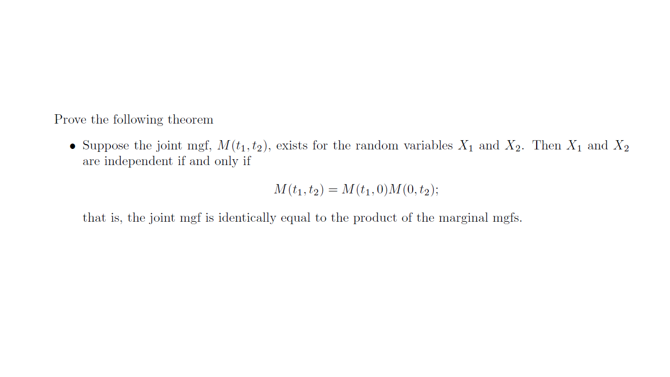 Solved Prove the following theorem • Suppose the joint mgf, | Chegg.com