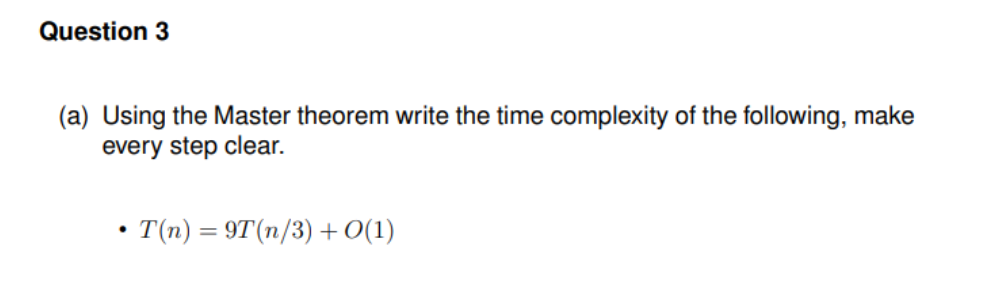 Solved (a) Using the Master theorem write the time | Chegg.com