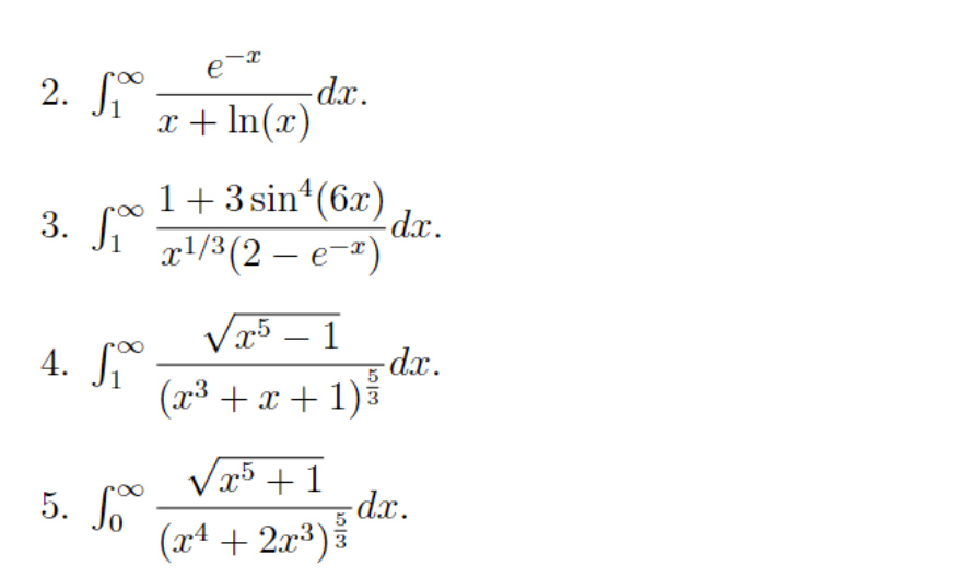 Solved Determine whether the following improper integrals | Chegg.com