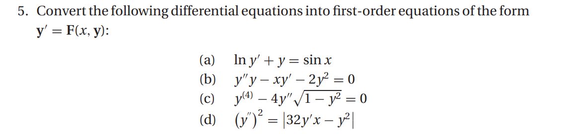 Solved 5. Convert the following differential equations into | Chegg.com
