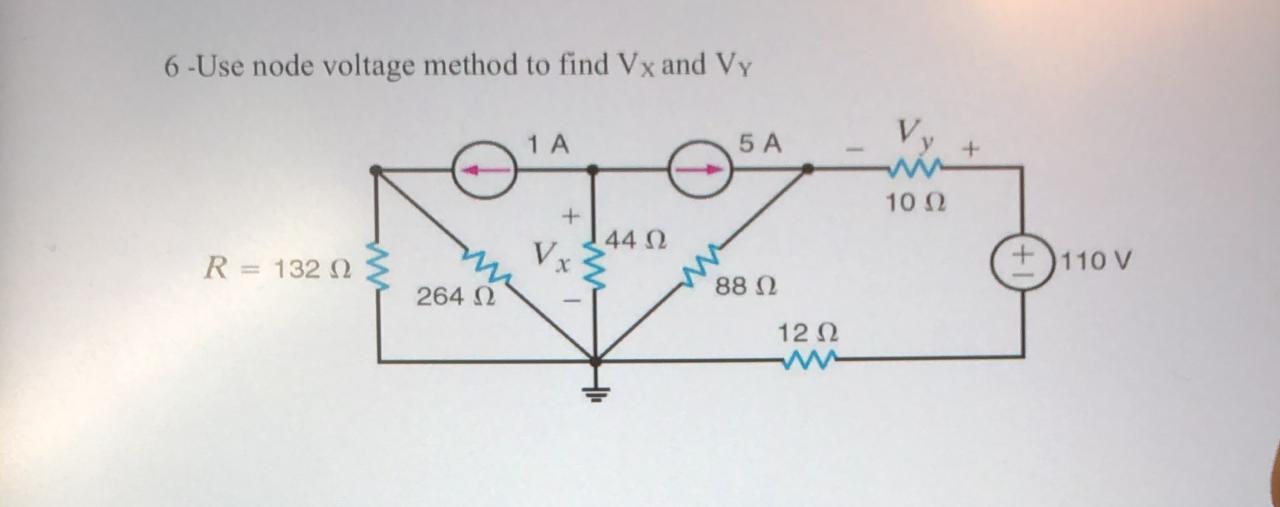 Solved 6-Use node voltage method to find Vx and Vy 1A 5A Vy | Chegg.com