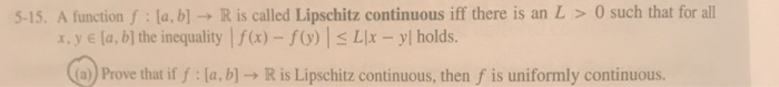 Solved 5-15. A function f: la, b] R is called Lipschitz | Chegg.com
