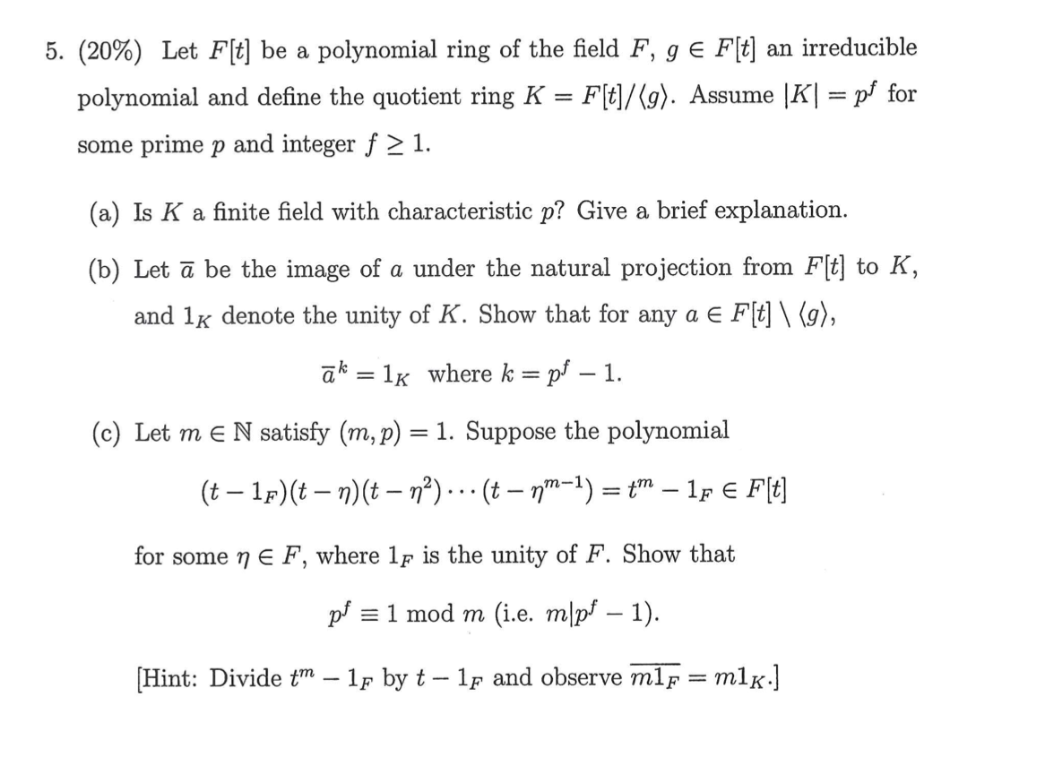 5. (20%) Let F[t] be a polynomial ring of the field | Chegg.com