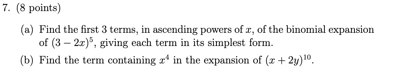 Solved ( 8 points ) (a) Find the first 3 terms, in ascending | Chegg.com