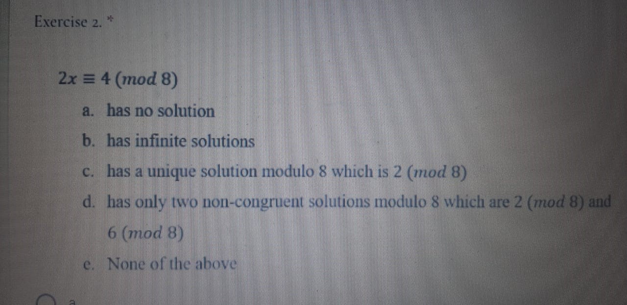 Solved Exercise 1. x + 2 = 1 (mod 8) a. has no solution b. | Chegg.com