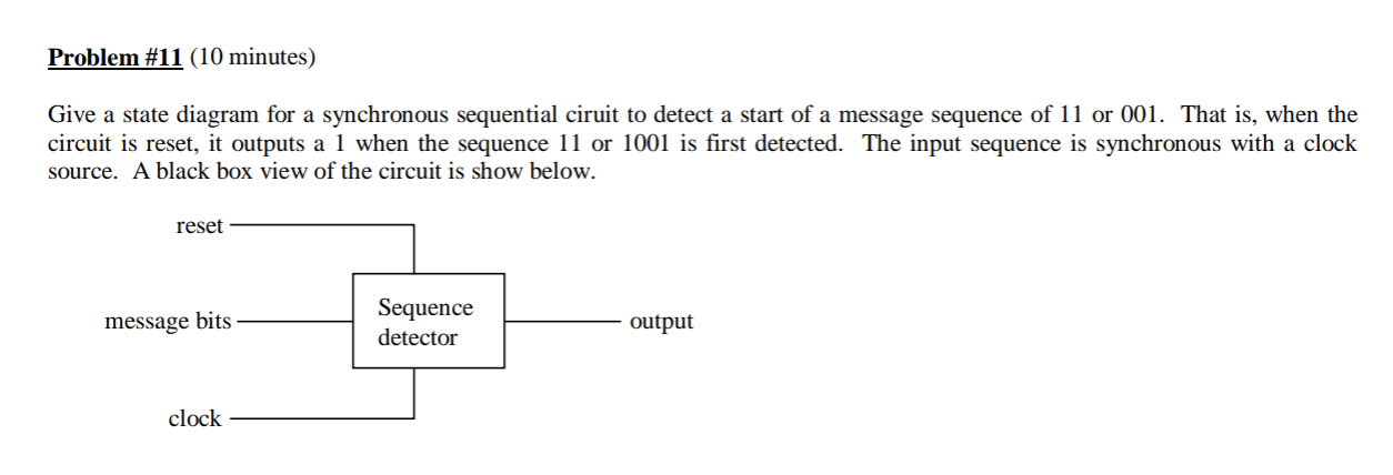 Solved Give a state diagram for a synchronous sequential | Chegg.com