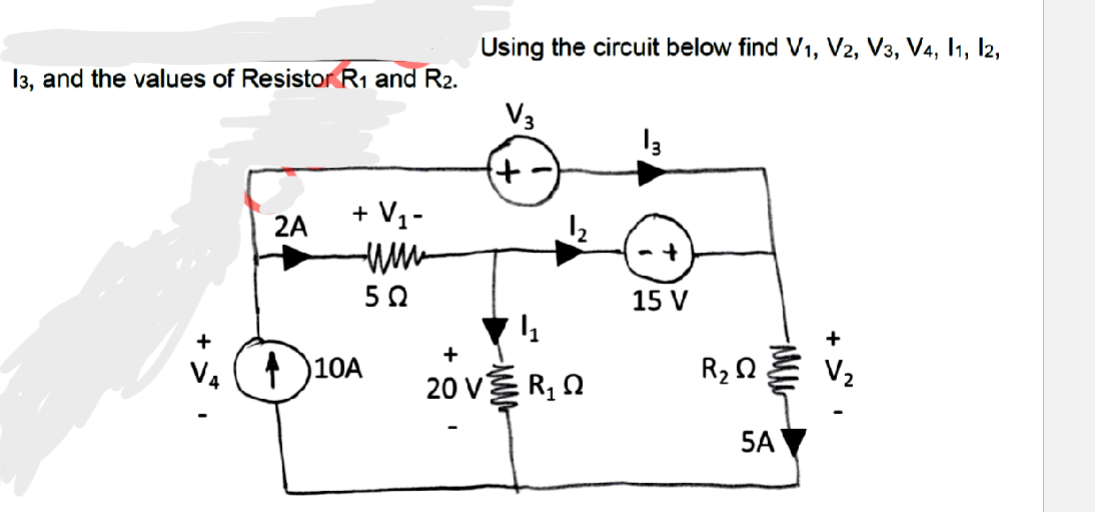 Solved Using the circuit below find V1,V2,V3,V4,I1,I2,I3, | Chegg.com