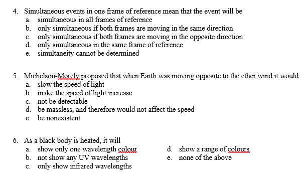 Solved 4. Simultaneous events in one frame of reference mean | Chegg.com