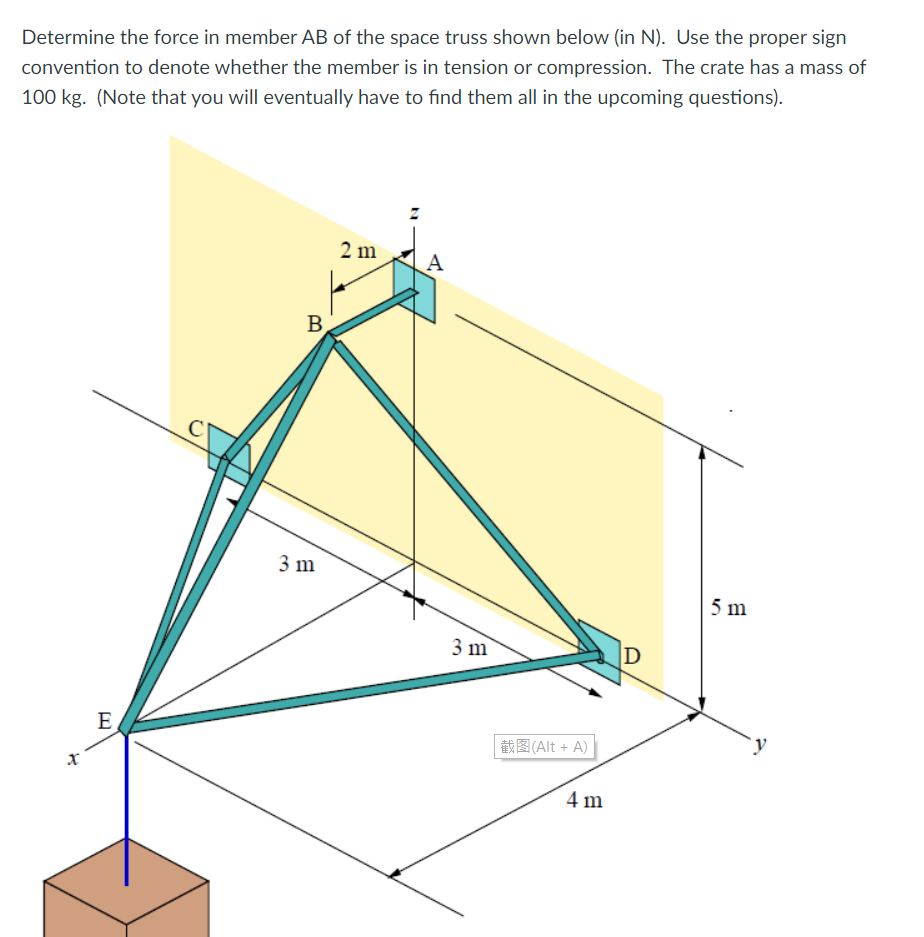 Solved Determine the force in member AB of the space truss | Chegg.com