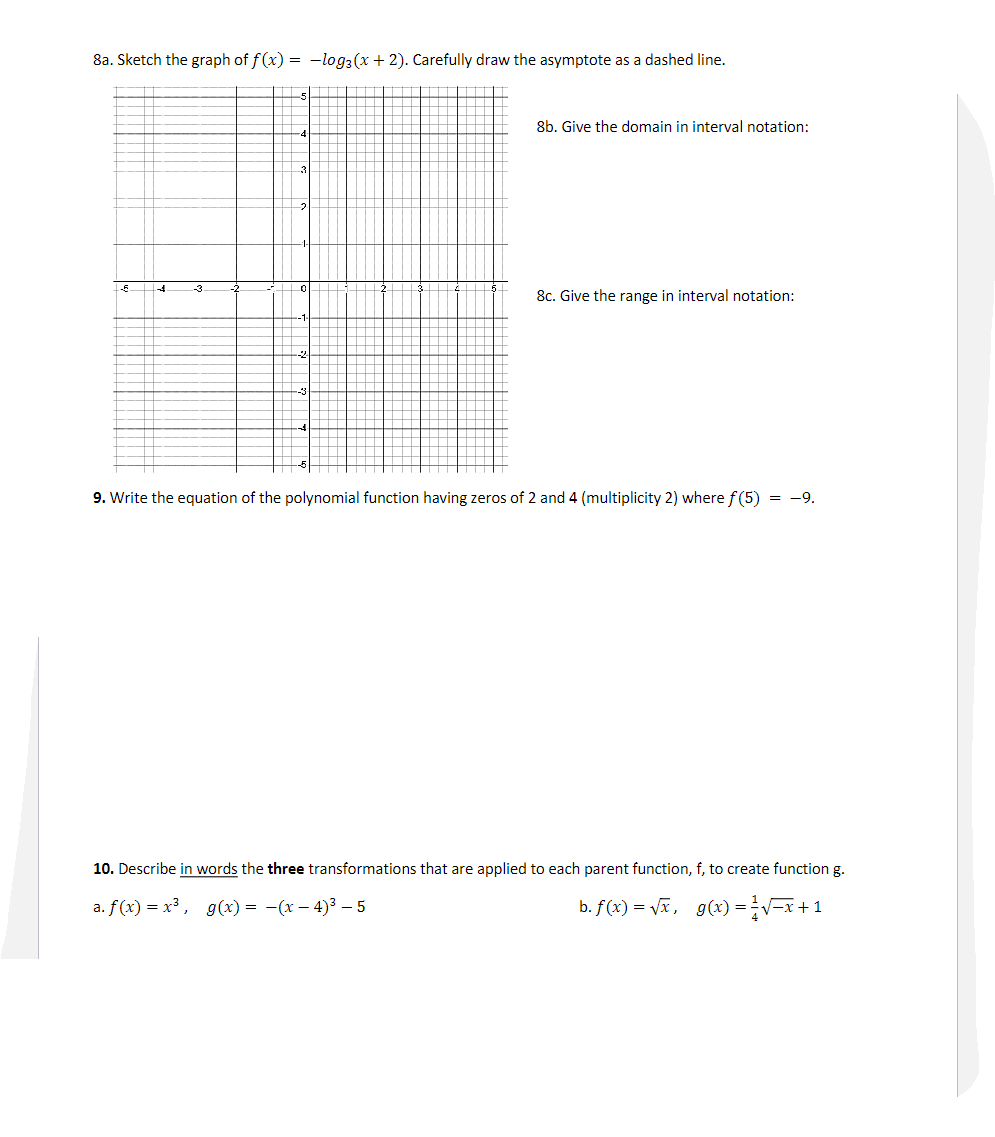 Solved 8a. Sketch the graph of f(x)=−log3(x+2). Carefully | Chegg.com