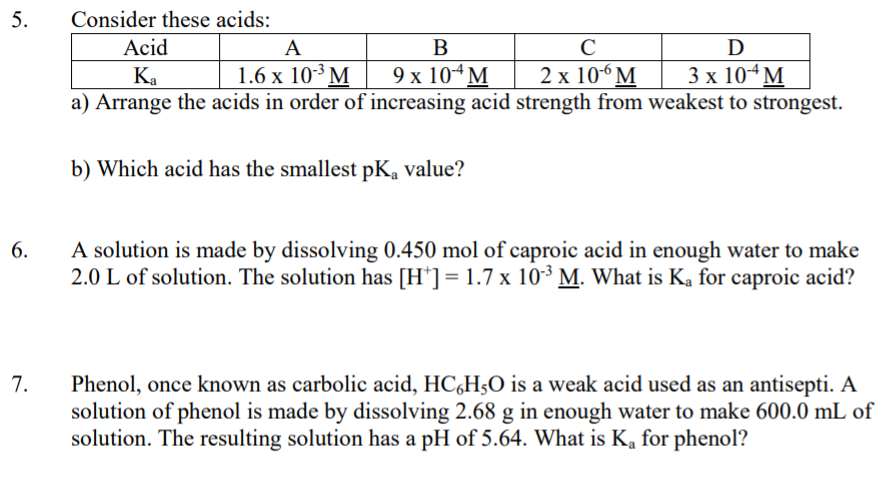 Solved 5. Consider these acids: Acid Ka 1.6 x 103M 9x 10M 2 | Chegg.com