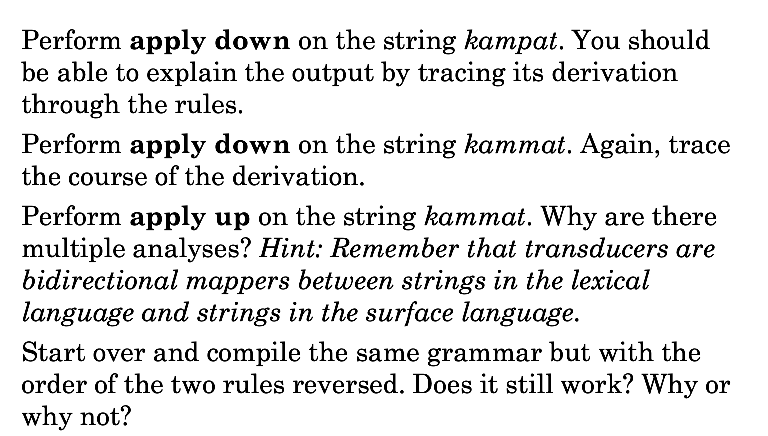 Solved Perform apply down on the string kampat. You should | Chegg.com