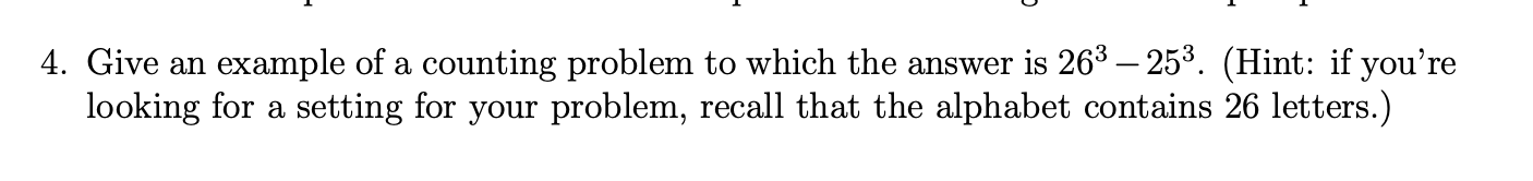 Solved 4. Give an example of a counting problem to which the | Chegg.com