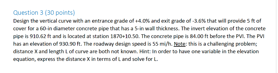 Solved Question 3 (30 points) Design the vertical curve with | Chegg.com