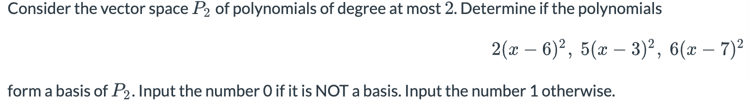 Solved Consider the vector space P2 of polynomials of degree | Chegg.com