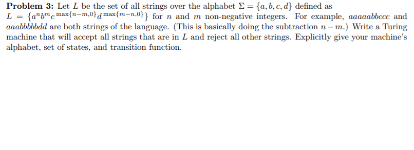 Solved Problem 3: Let L be the set of all strings over the | Chegg.com