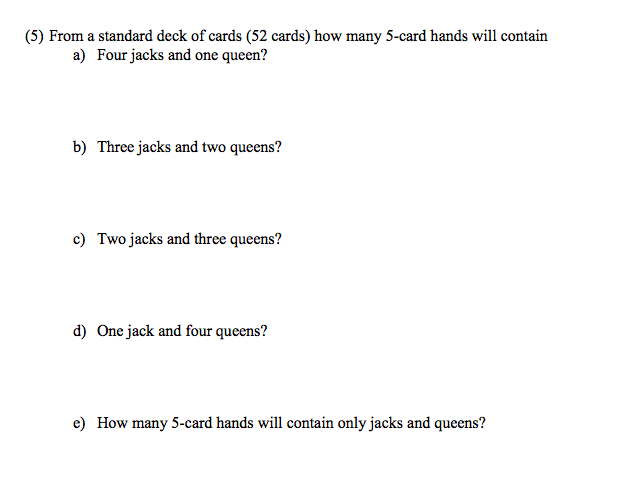 Solved (5) From a standard deck of cards (52 cards) how many | Chegg.com