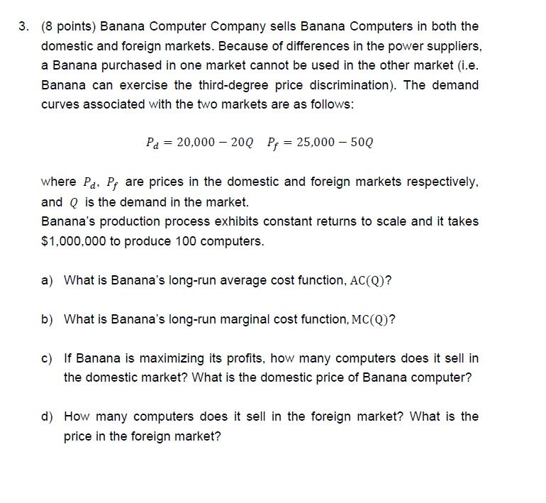 Solved (8 points) Banana Computer Company sells Banana | Chegg.com