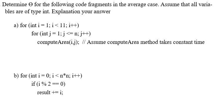 Solved Determine for the following code fragments in the | Chegg.com