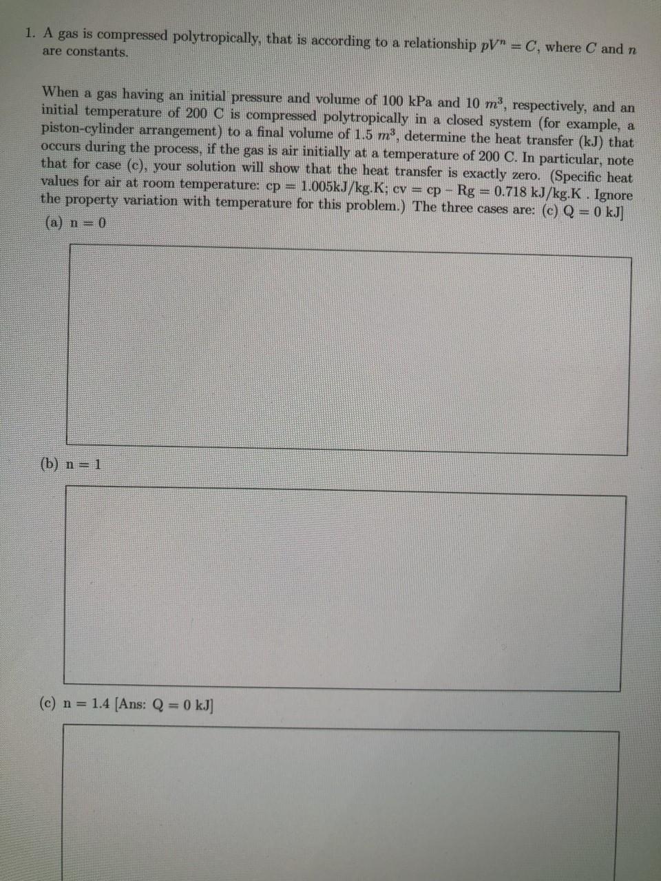 Solved 1. A gas is compressed polytropically, that is | Chegg.com