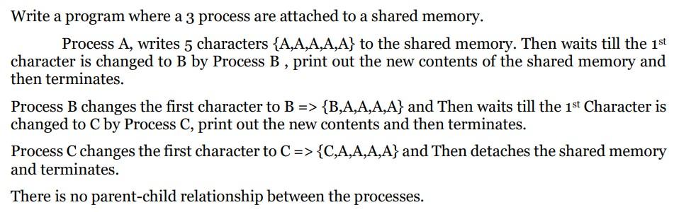 Solved Write a program where a 3 process are attached to a | Chegg.com