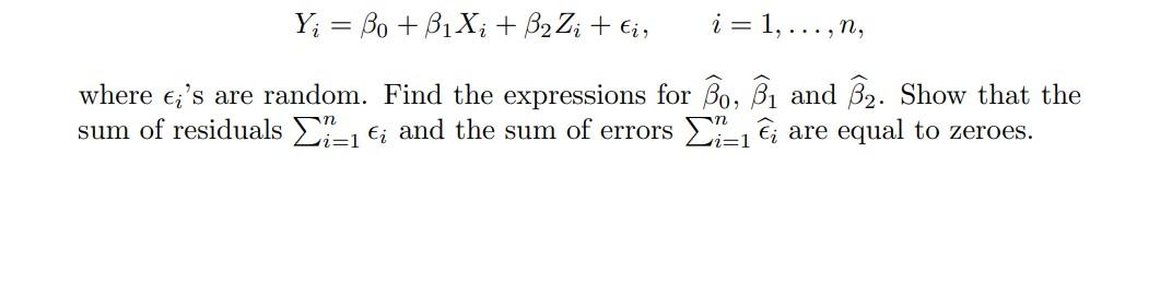 Solved . Suppose we observe data (Yi , Xi , Zi), i = 1, . . | Chegg.com