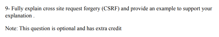 Solved 9- Fully explain cross site request forgery (CSRF) | Chegg.com