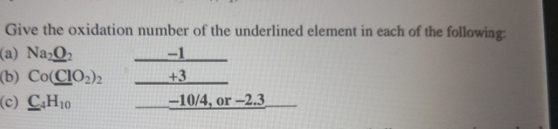Solved Give the oxidation number of the underlined element | Chegg.com
