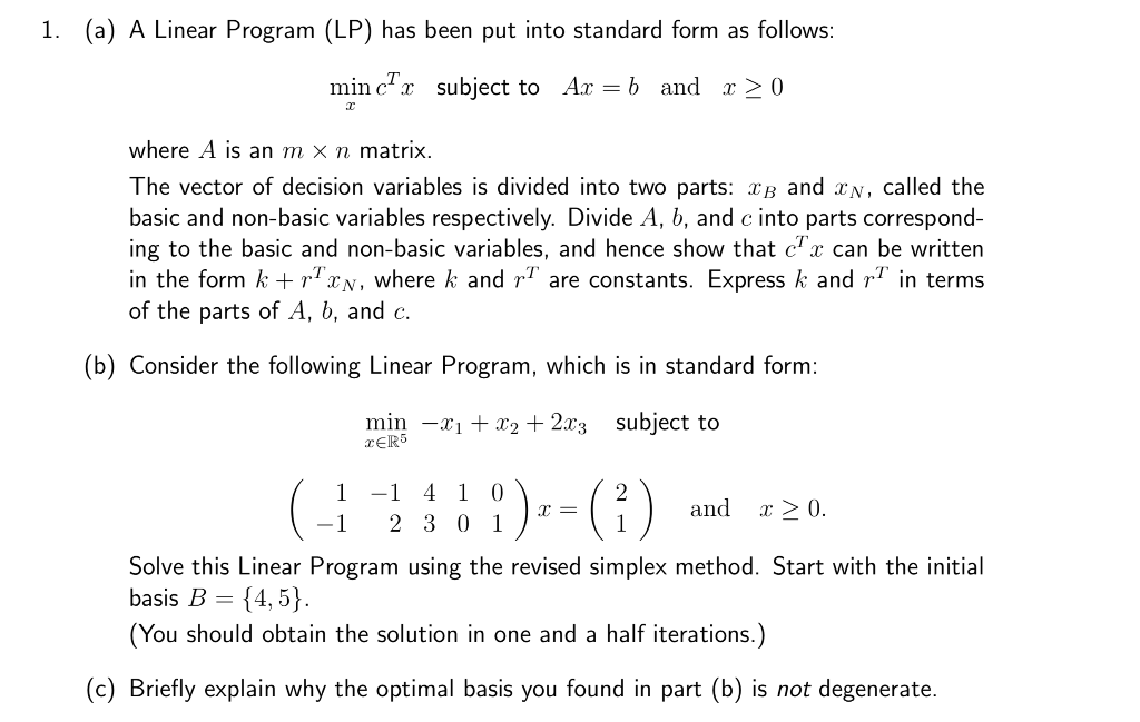 Solved 1. (a) A Linear Program (LP) has been put into | Chegg.com