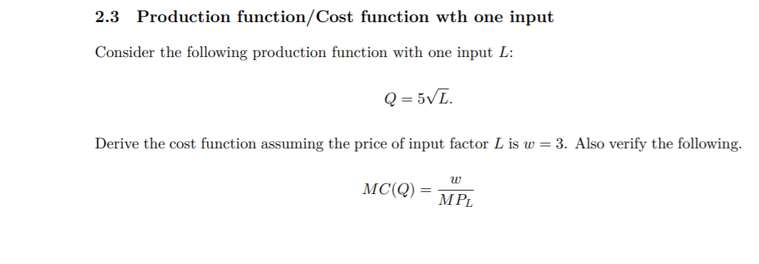 Solved 2.3 Production function/Cost function wth one input | Chegg.com