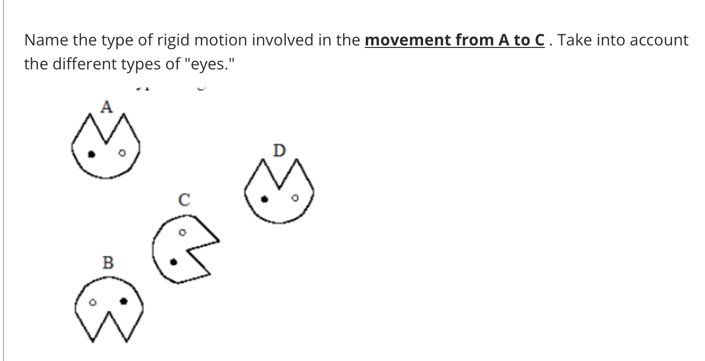 Solved Name the type of rigid motion involved in the | Chegg.com