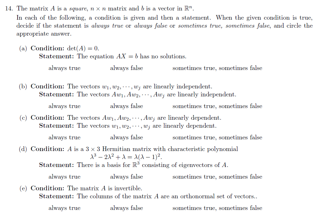 Solved 14. The matrix A is a square, nxn matrix and b is a | Chegg.com